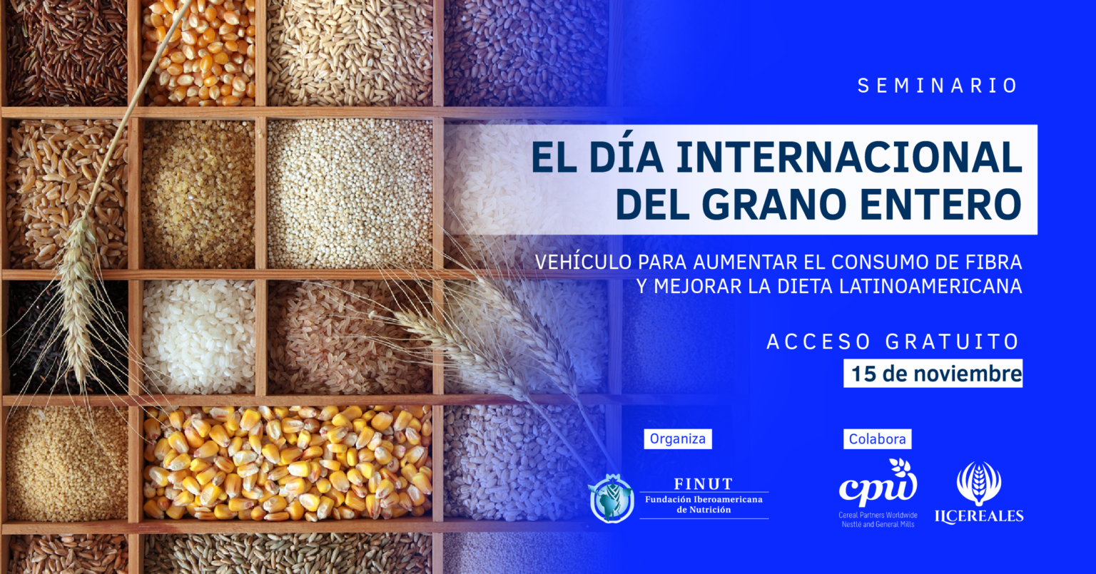 Seminario "Día Internacional del Grano Entero" - Fundación ...
